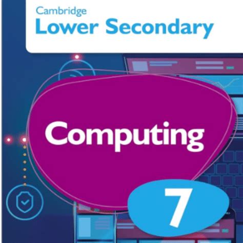 Igcse Cambridge Computing For Year 7 Books Notes Tests 2025 2026
