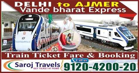 Delhi To Ajmer Vande Bharat Express Ticket Price Booking Saroj Travels