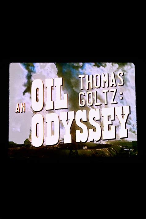 Woke R Not Movie And Tv Reviews Thomas Goltz An Oil Odyssey Reviews