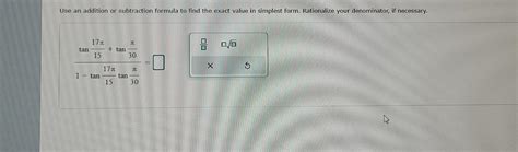 Solved Use An Addition Or Subtraction Formula To Find The Chegg