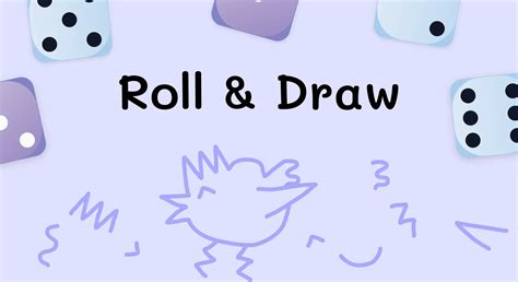 Roll And Draw