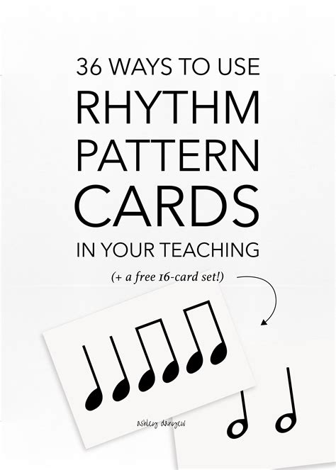 36 ways to use rhythm pattern cards in your teaching ashley danyew