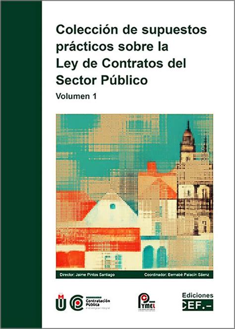 ColecciÓn De Supuestos PrÁcticos Sobre La Ley De Contratos Del Sector