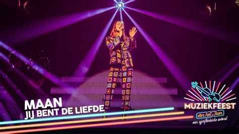 Maan Jij Bent De Liefde Muziekfeest Van Het Jaar 2019 YouTube
