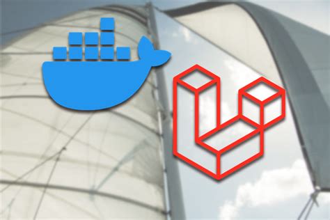 Laravel And Docker A Guide To Using Laravel Sail Logrocket Blog