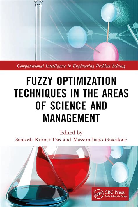 Fuzzy Optimization Techniques In The Areas Of Science And Management Computational Intelligence