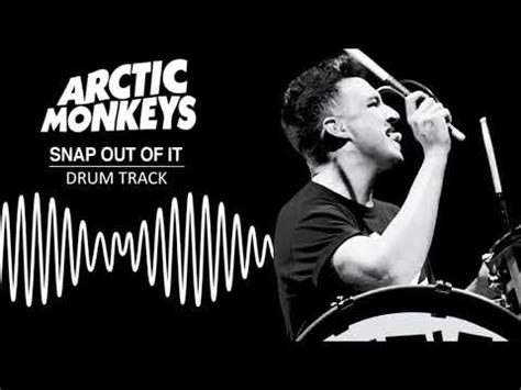 Arctic Monkeys Snap Out Of It Drum Track Cover Youtube