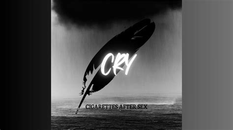 🚬 Cigarette After Sex Cry [8 Hours] Lyrics Music Video 🎶