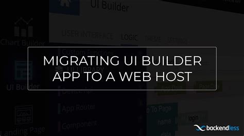 How To Migrate Ui Builder Client Side App To Another Hosting Provider