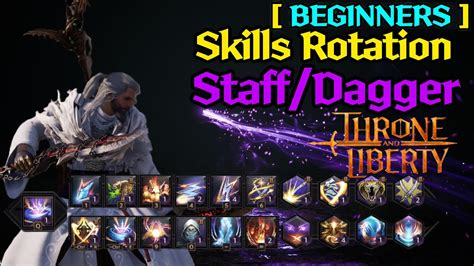Throne And Liberty Staff Dagger Skill PVP PVE Skill Rotation In