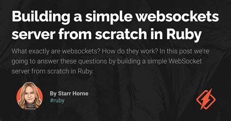 Building A Simple Websockets Server From Scratch In Ruby Honeybadger