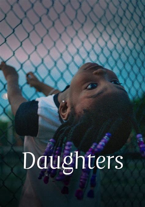 Daughters Streaming Where To Watch Movie Online