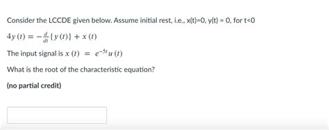 solved consider the lccde given below assume initial rest