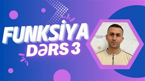 Funksiya Dərs 3 Youtube