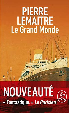 Pierre Lemaitre Le Grand Monde Argoul