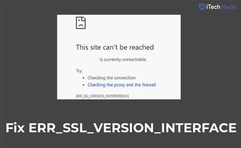 how to fix err ssl version interference in chrome working