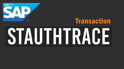STAUTHTRACE SAP System Trace For Authorization Checks Dicas SAP