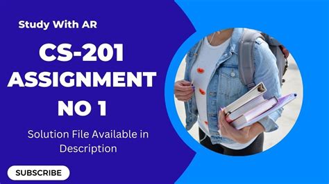 cs201 assignment no 1 solution fall 2022 youtube