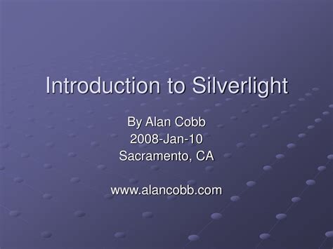 Ppt Introduction To Silverlight Powerpoint Presentation Free Download Id 1271300