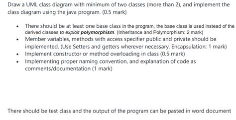 Solved Draw A UML Class Diagram With Minimum Of Two Classes Chegg