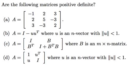 Solved Are The Following Matrices Positive Definite A