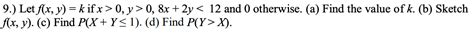 Solved 9 Let F X Y K If X 0 Y 0 8x 2y