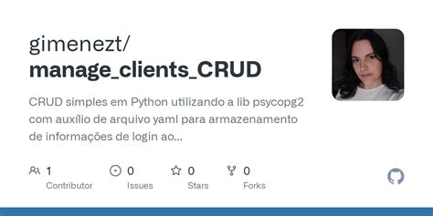 GitHub Gimenezt Manage Clients CRUD CRUD Simples Em Python Utilizando A Lib Psycopg