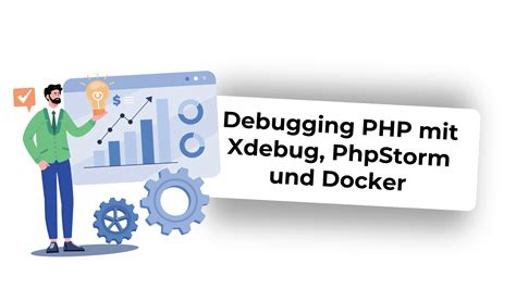 Debugging Php Mit Xdebug Phpstorm Und Docker Bright Solutions