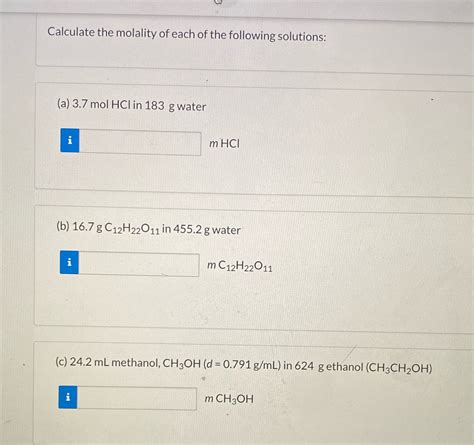 [solved] Calculate The Molality Of Each Of The Following Solutions A
