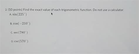 Solved 2 10 Points Find The Exact Value Of Each