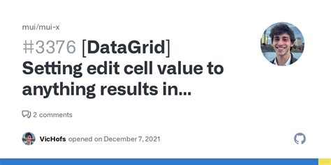 Datagrid Setting Edit Cell Value To Anything Results In Undefined Value · Issue 3376 · Mui