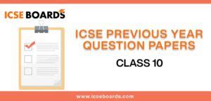 ICSE Class 10 Previous Year Question Papers Solved