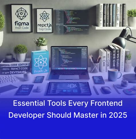Essential Tools Every Frontend Developer Should Master In 2025