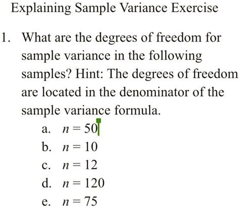 Explaining Sample Variance Exercise 1 What Are The Degrees Of Freedom For Sample Variance In