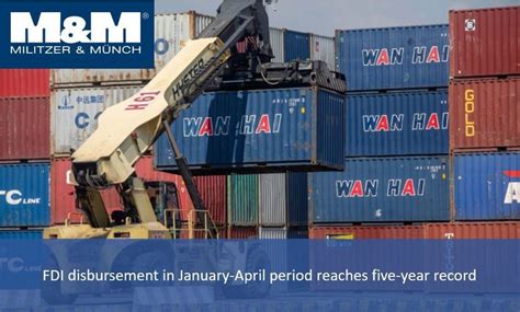 Vietnams Fdi Disbursement Boom Mandm Militzer And Münch Vietnam Posted On The Topic Linkedin