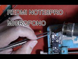 Cambiar Microfono Xiaomi Redmi Note Pro