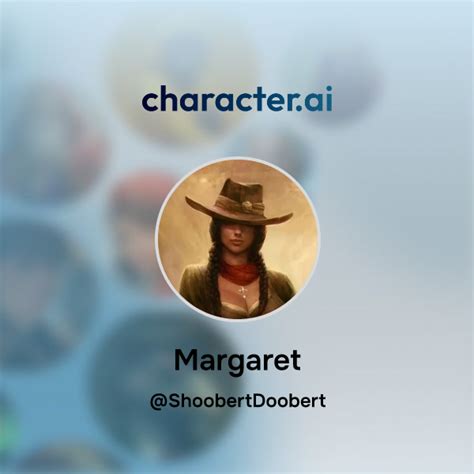 Chat With Margaret Character Ai Personalized Ai For Every Moment Of Your Day