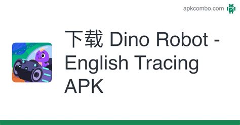 Dino Robot English Tracing Apk Android Game 免费下载