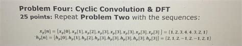 solved problem four cyclic convolution and dft 25 points