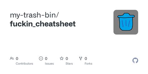 Github My Trash Binfuckincheatsheet