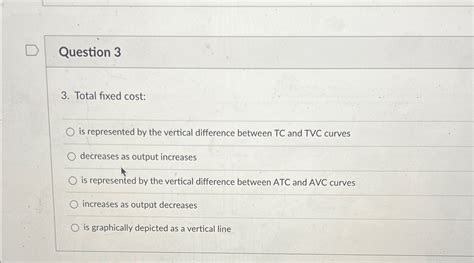 Solved Question 33 Total Fixed Cost Is Represented By The Chegg Com