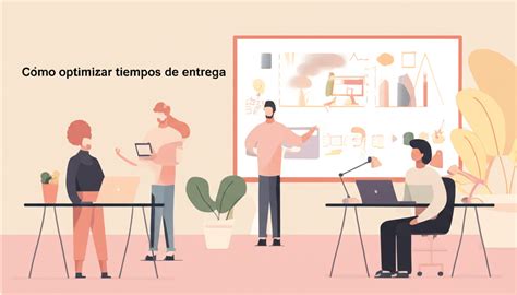 Cómo optimizar tiempos de entrega