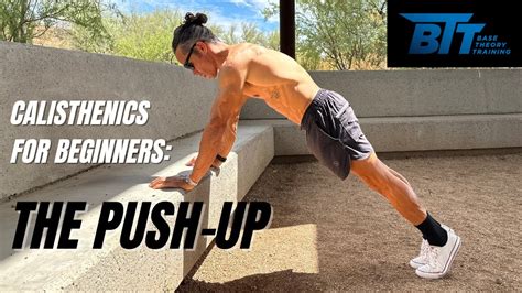 Calisthenics For Beginners The Push Up Youtube