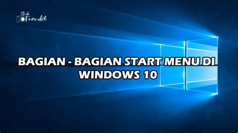 Bagian Bagian Start Menu Di Windows 10 SISPENDIK NET