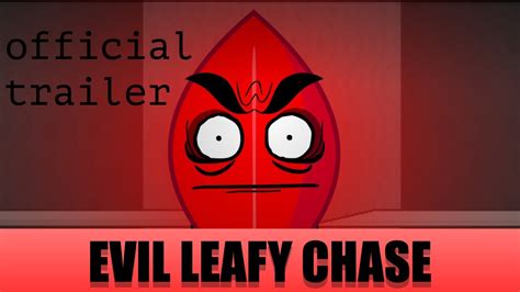 Evil Leafy Chase Official Trailer Youtube
