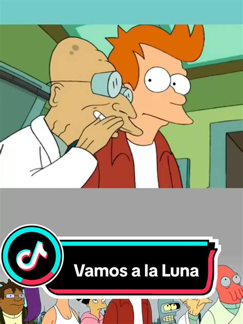 ¡vamos A La Luna Con Futurama Tiktok