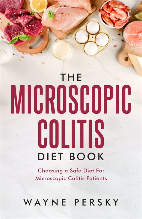 The Microscopic Colitis Diet Book Choosing A Safe Diet For Microscopic Colitis Patients By