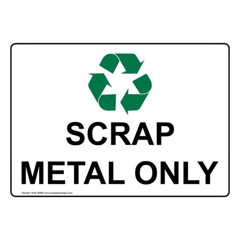 Scrap Metal Only Sign With Symbol NHE 36896