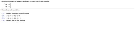 Solved Without Performing Any Row Operations Explain Why