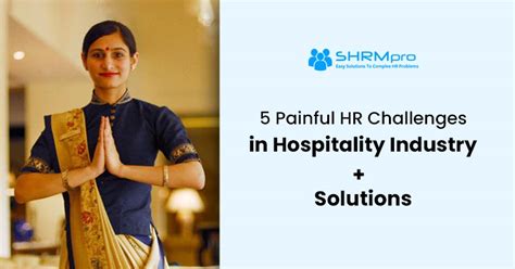 5 Painful Hr Challenges In Hospitality Industry In 2024 Solutions